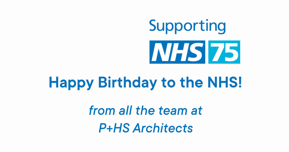 NHS at 75 / P+HS Architects